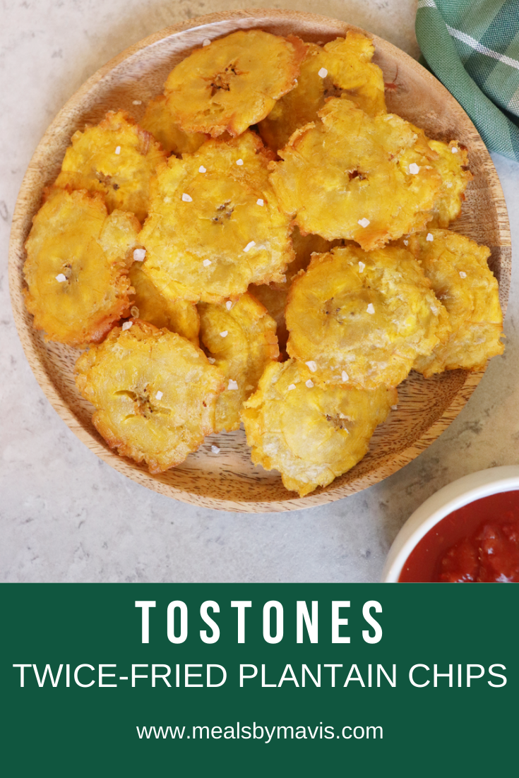 Tostones (Twice-Fried Plantain Chips) - Meals by Mavis